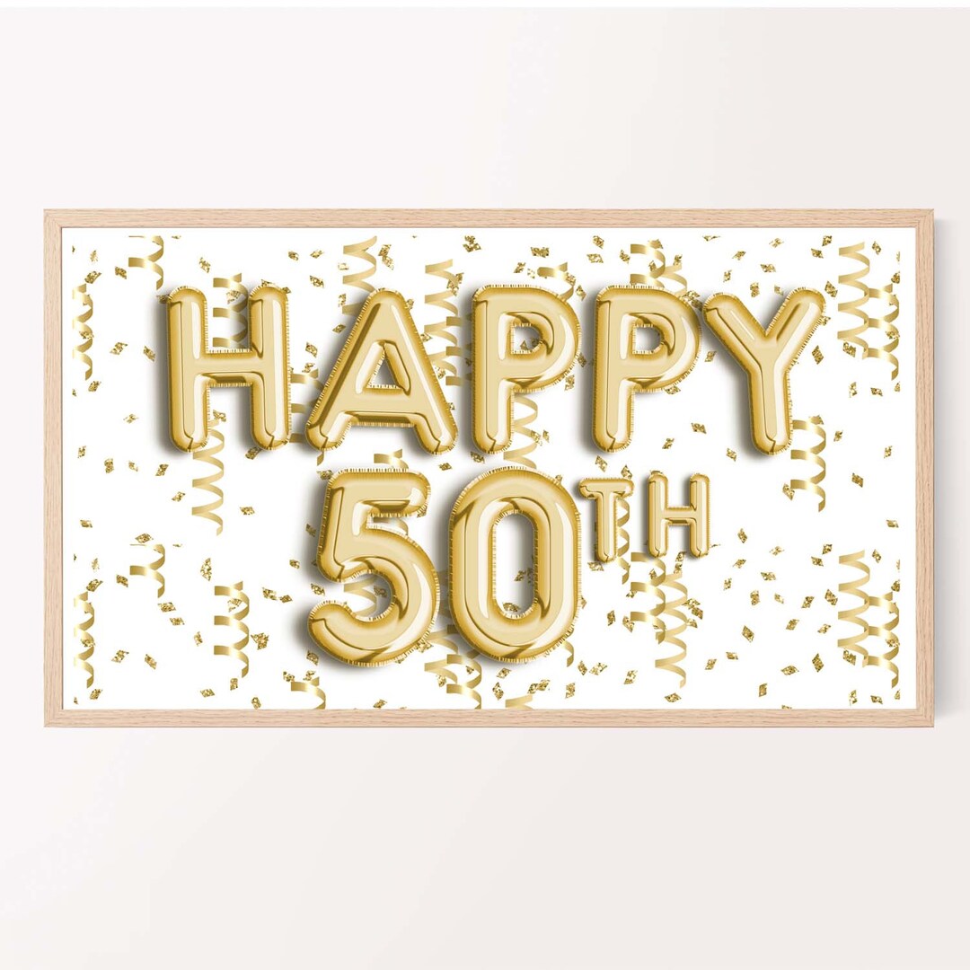 Samsung Frame TV Art 50th Birthday Happy 50th Frame TV Art - Etsy