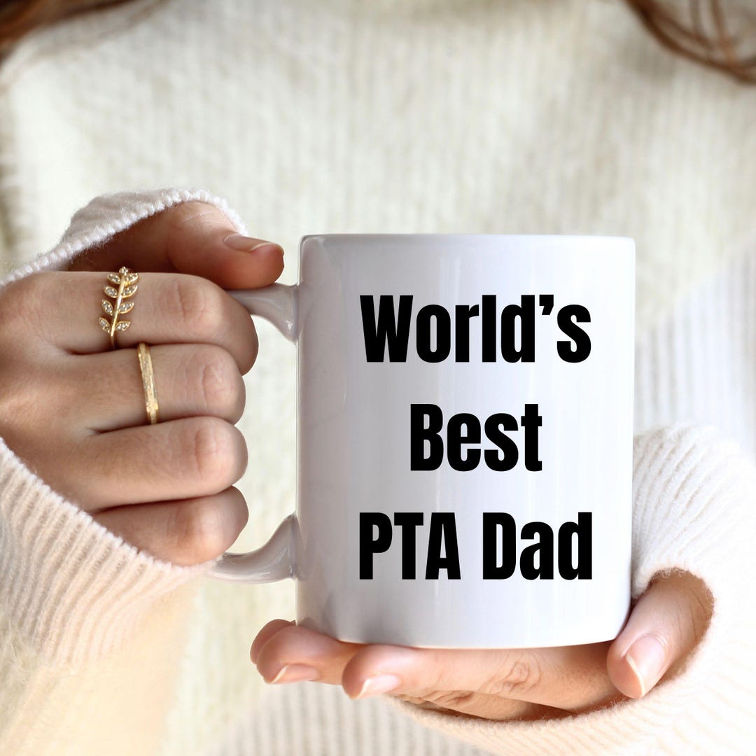 World's Best PTA Dad Mug, Parent Teacher Association Dad Appreciation ...
