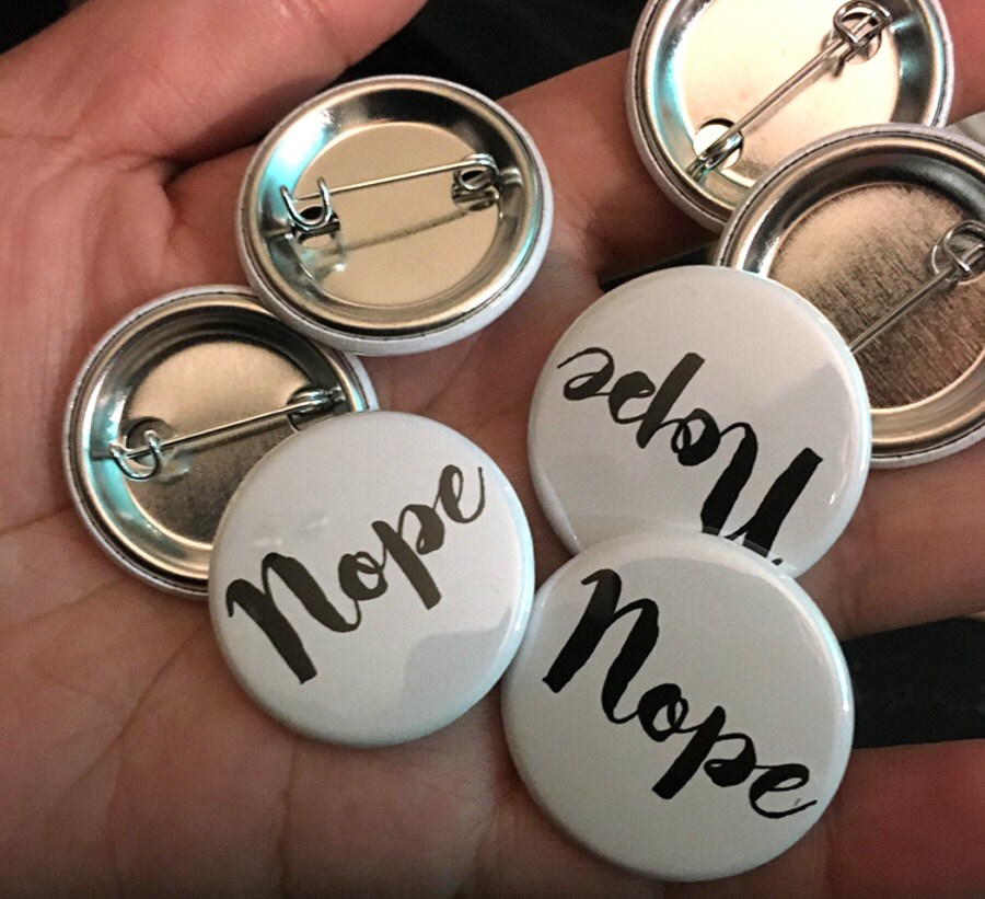 Nope Pinback Button 1.25 Inch Round 31.75 Mm. Sarcastic Humor Pin ...