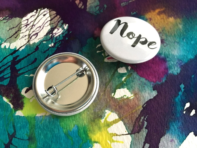 Nope Pinback Button 1.25 Inch Round 31.75 Mm. Sarcastic Humor Pin ...