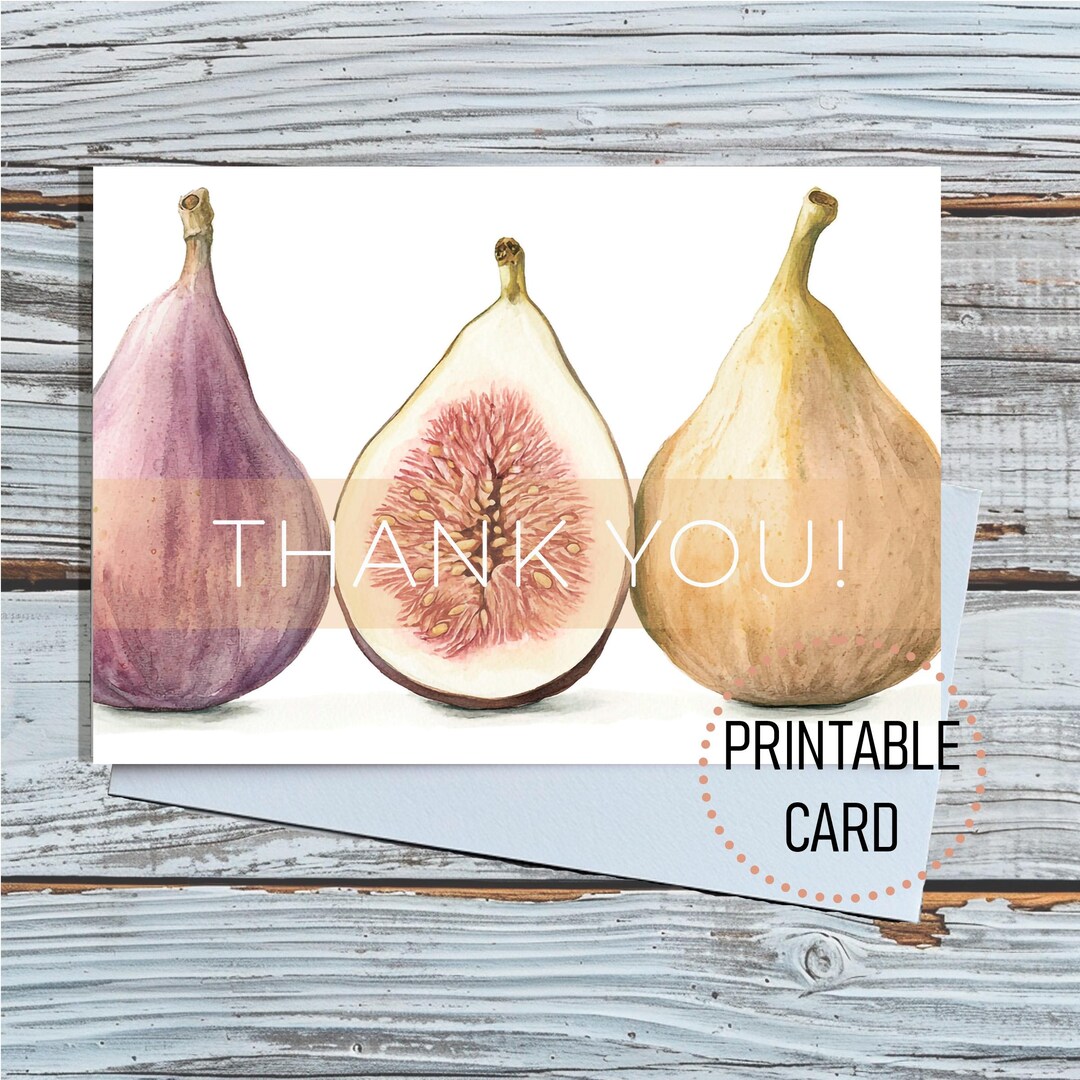 PRINTABLE CARD Thank You Figs, Thank You Card, Figs Digital Card ...