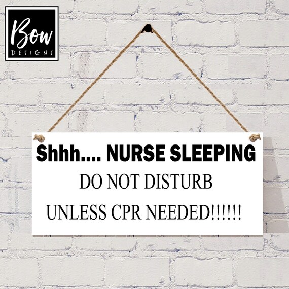 Shhh NURSE Sleeping Door Sign CPR Sign Nurses Door Sign Do - Etsy