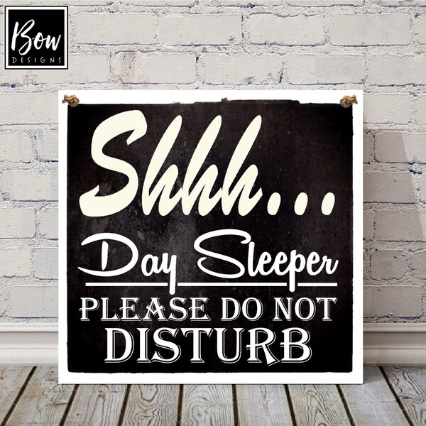 Day Sleeper Sign - Etsy
