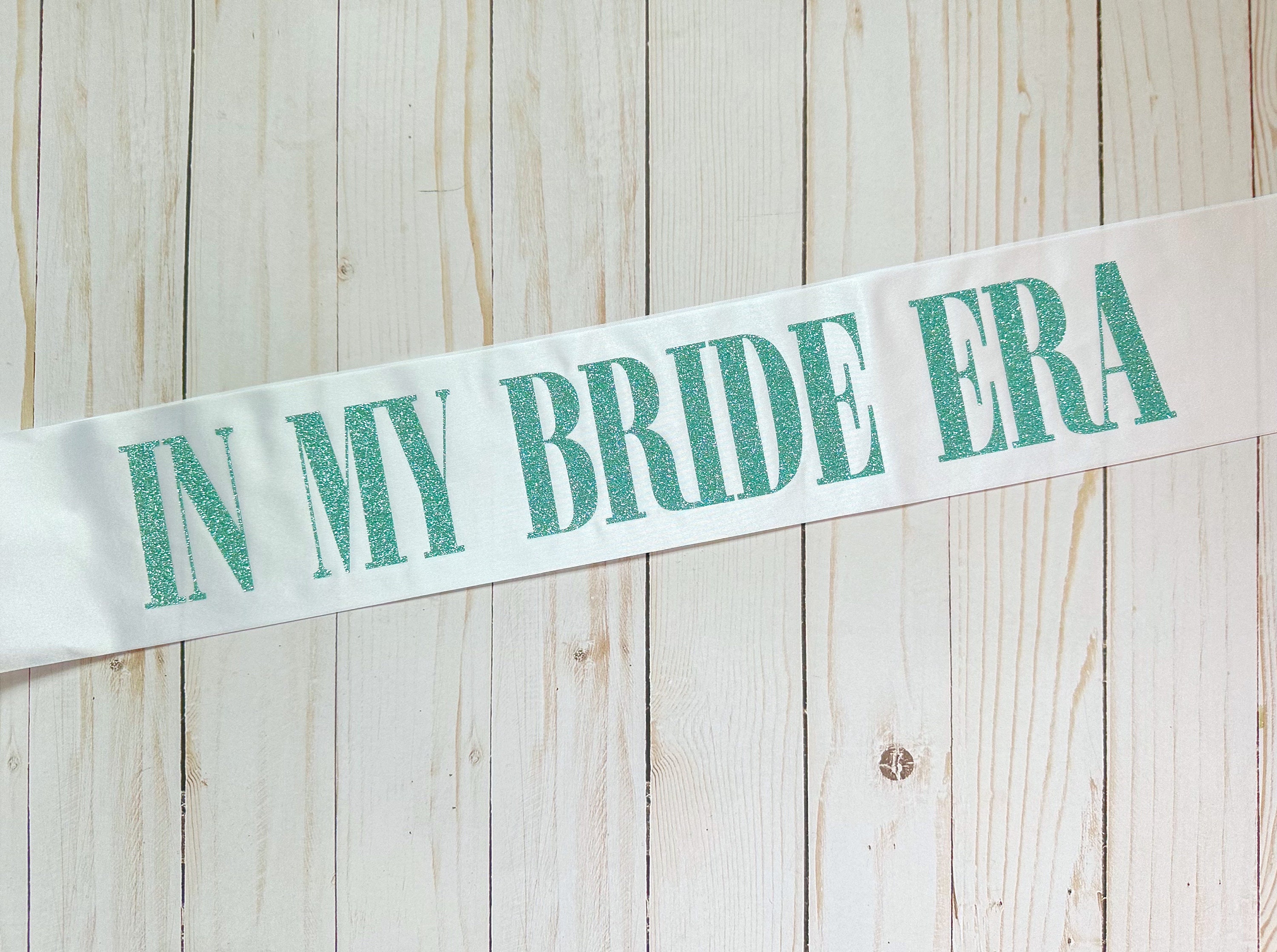 In My Bride Era Sash Bride to Be Sash Bridal Sash Bachelorette Party ...