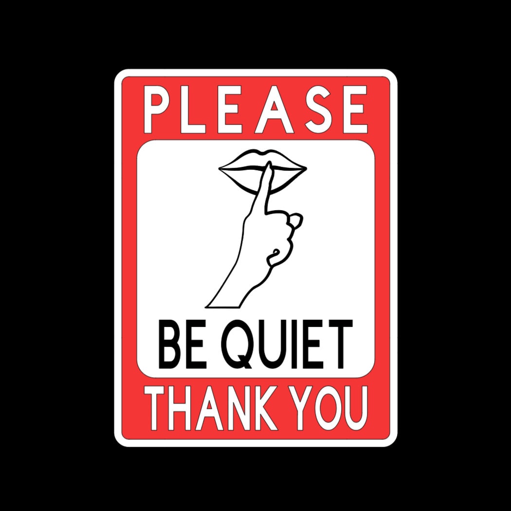 Please Keep Quiet Sign