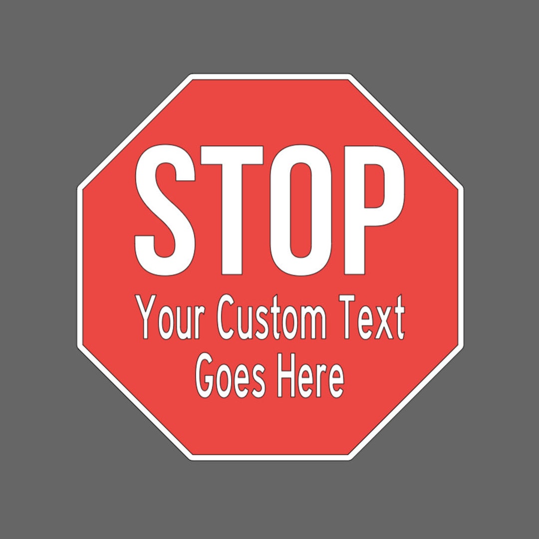 Custom STOP Sign - Aluminum Street Sign - Etsy