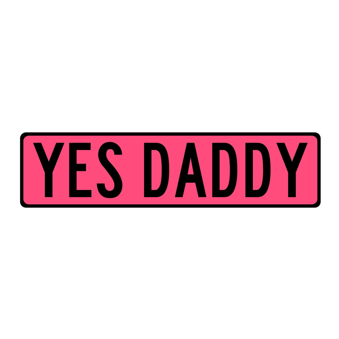 YES DADDY Aluminum Street Sign, Funny Street Signs - Etsy