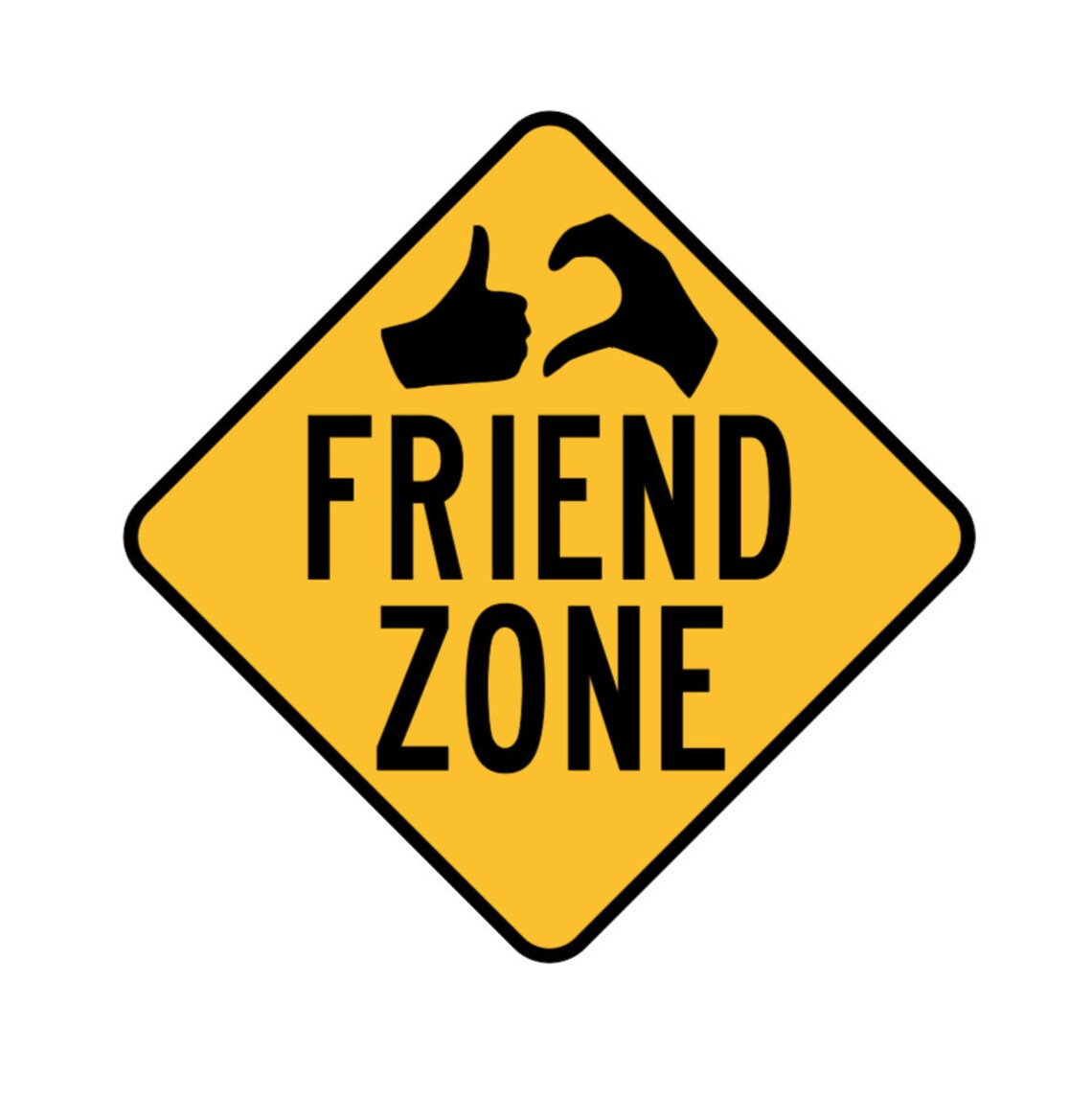 FRIEND ZONE Caution Sign Funny Signs - Etsy