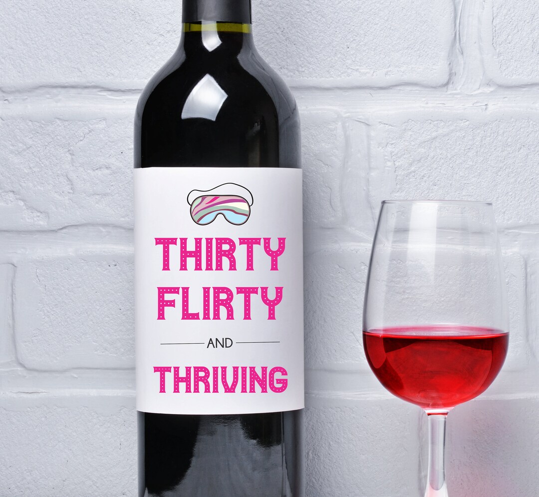 Thirty Flirty and Thriving Label, Dirty Thirty, 30th Birthday Gift ...