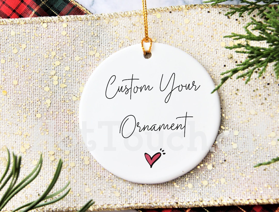 Christmas Ornament, Custom Your Ornament, Christmas Decor, Keepsake ...