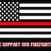 We Support Our Firefighters Lawn Sign ***shipping and Stake Included ...