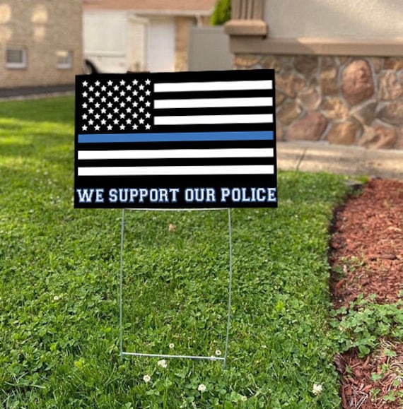 We Support Our Police Lawn Sign shipping and Stake - Etsy