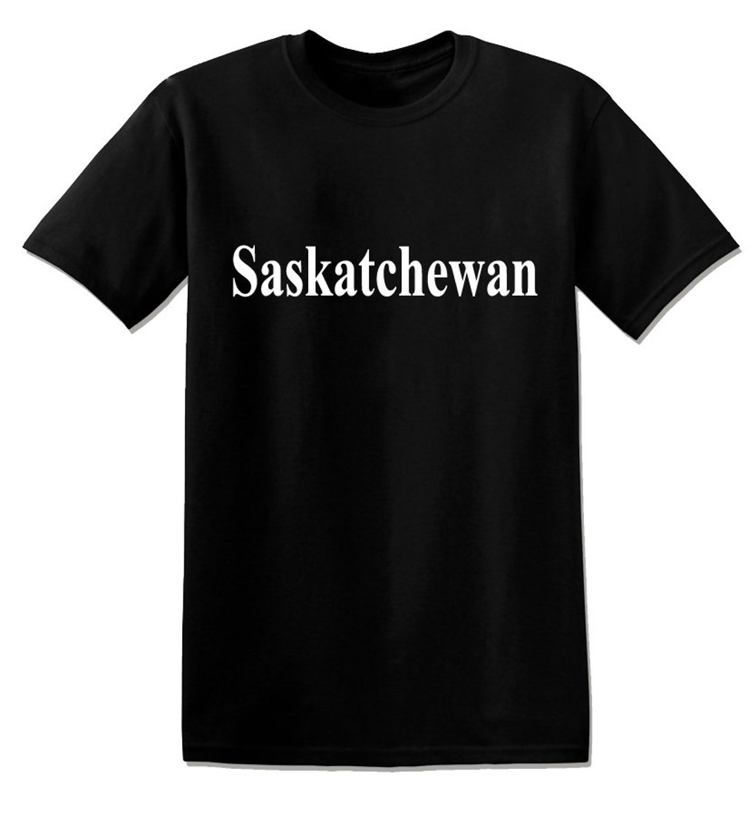 T1149 Saskatchewan Shirt Funny Offensive Rude Tees Unisex - Etsy