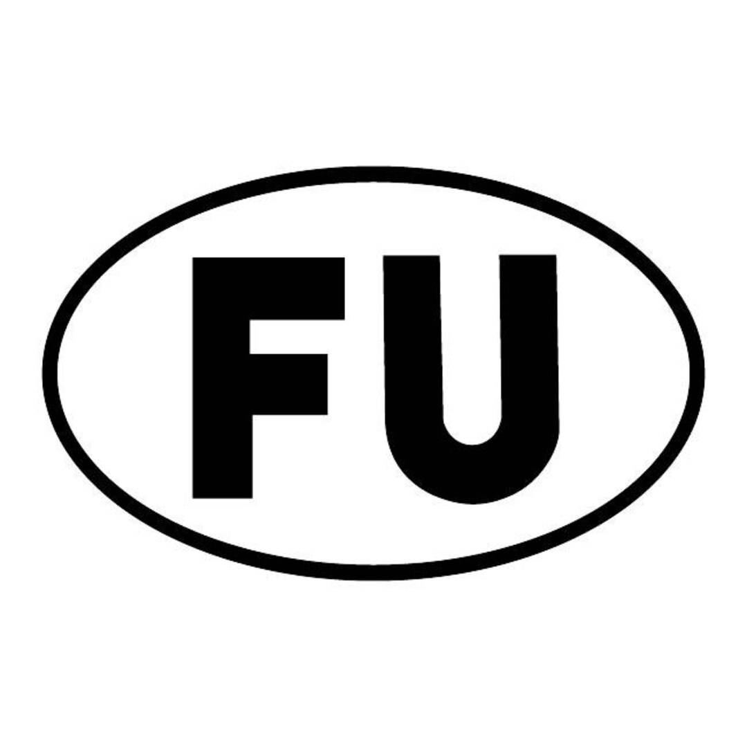 108 Euro Style Oval FU Any Size Or Color Custom Cut Vinyl Etsy