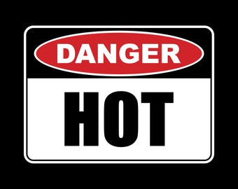 Hot Danger Warning - Etsy