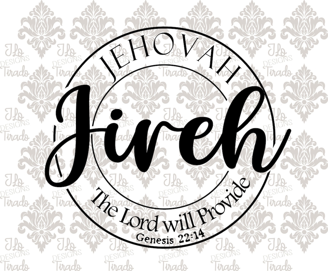 Jehovah Jireh the Lord is My Provider SVG - Etsy