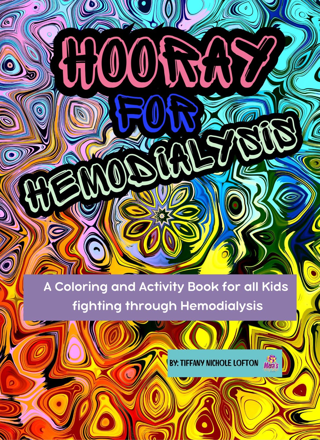 Hooray for Hemodialysis Activity Coloring Book for Kids, Dialysis ...