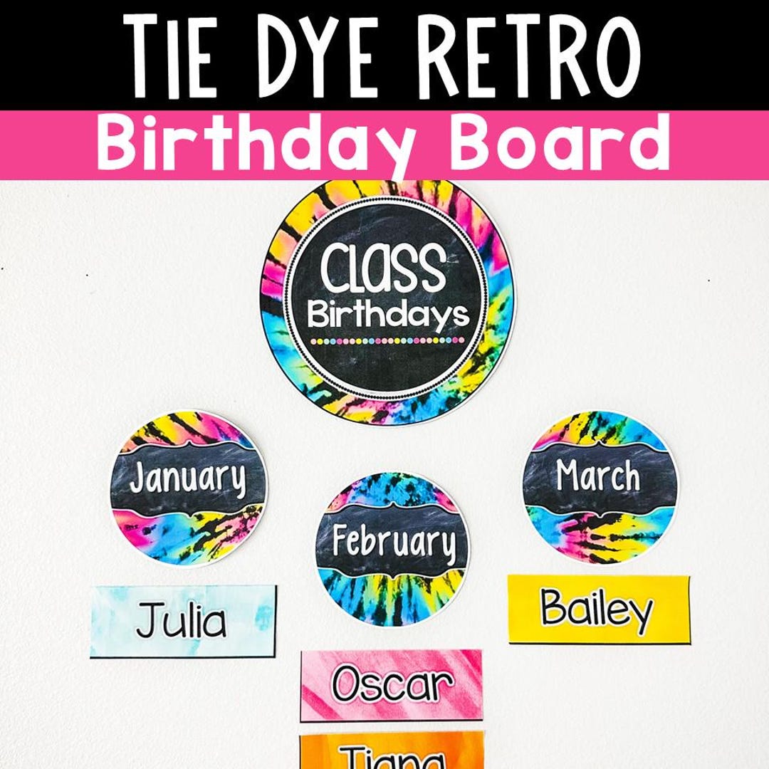 Classroom Birthday Display | Tie Dye Retro Classroom Decor | Colorful ...