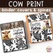 Editable Cow Print Binder Covers and Spines Farmhouse Classroom Decor ...