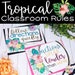 Editable Tropical Classroom Rules Posters Tropical Classroom Decor ...