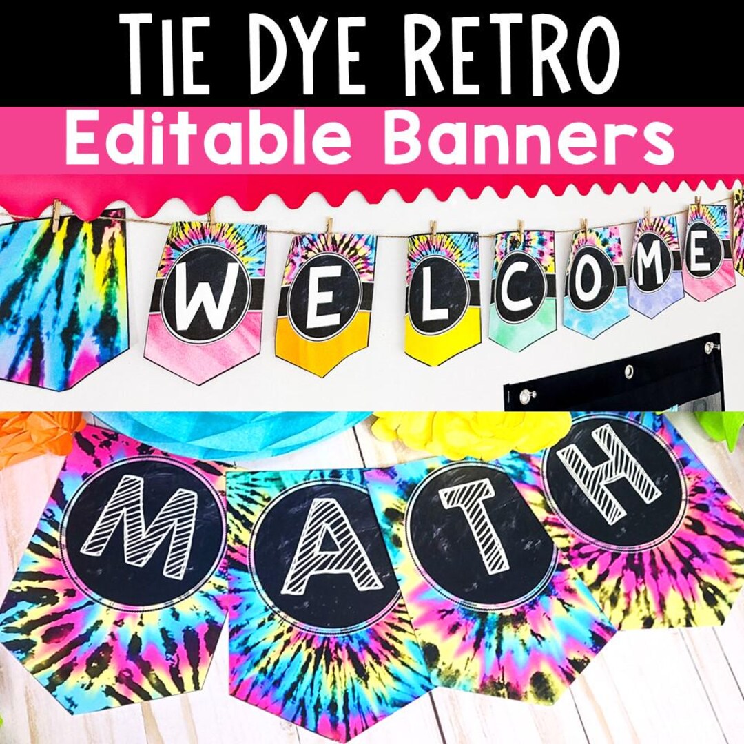 Editable Tie Dye Retro Bunting Bulletin Board Banner Letters Tie Dye ...