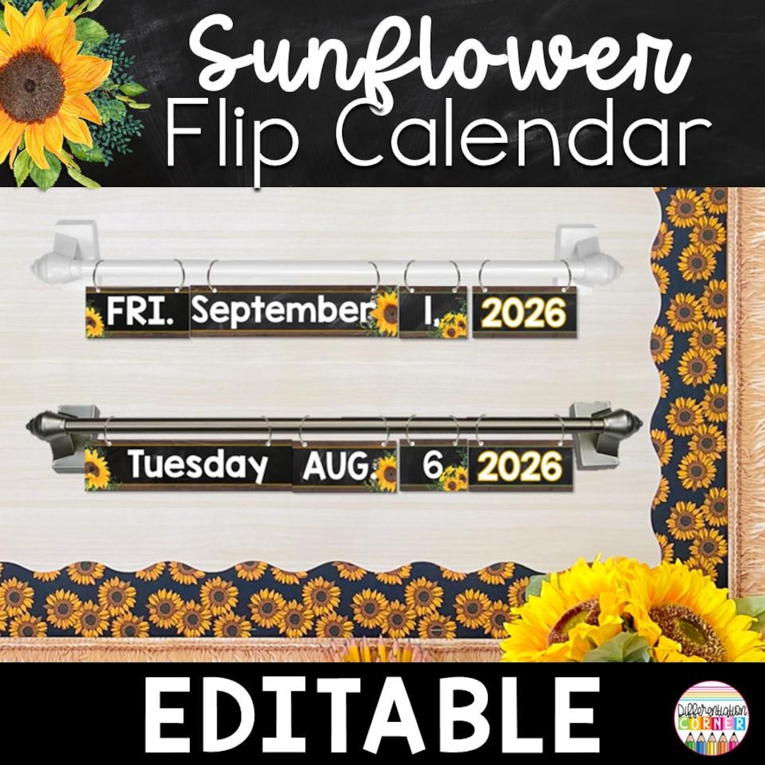 Flip Calendar for Classroom Sunflower Themed Classroom Flip Calendar ...