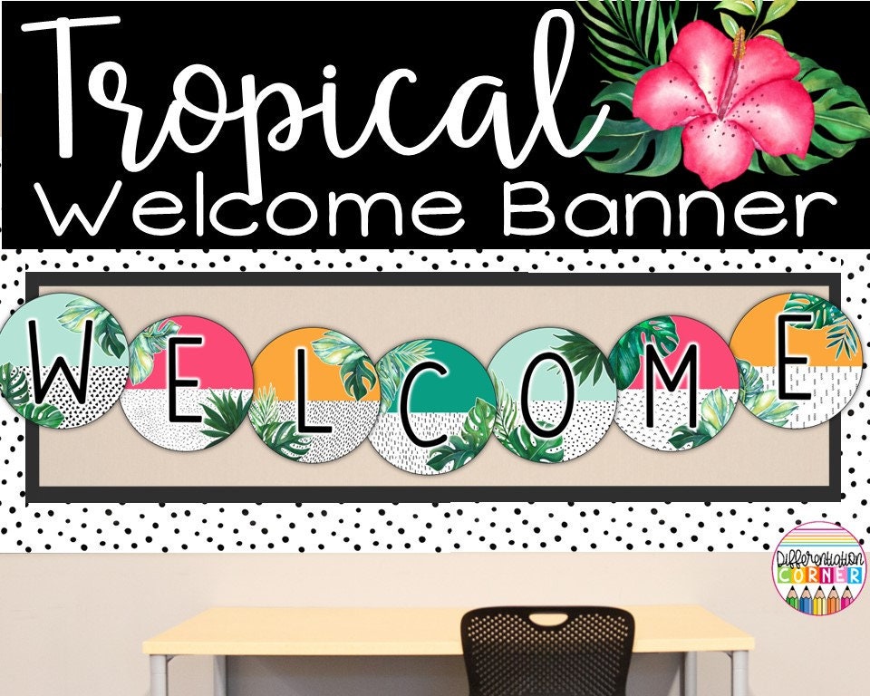 PRINTABLE Welcome Banner Tropical Classroom Decor Tropical Welcome ...