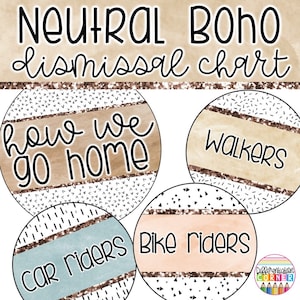 Neutral How We Go Home Dismissal Chart Template Neutral Boho Classroom ...