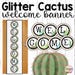 PRINTABLE Welcome Banner | Cactus Classroom Decor | Welcome Bunting ...