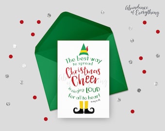 Elf Movie Quote the Best Way to Spread Christmas Cheer is - Etsy