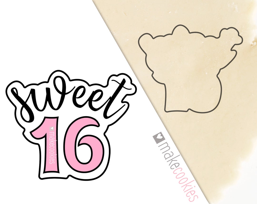 Sweet 16 Cookie Cutter, Birthday Cookie Cutter, Hand Lettered - Etsy