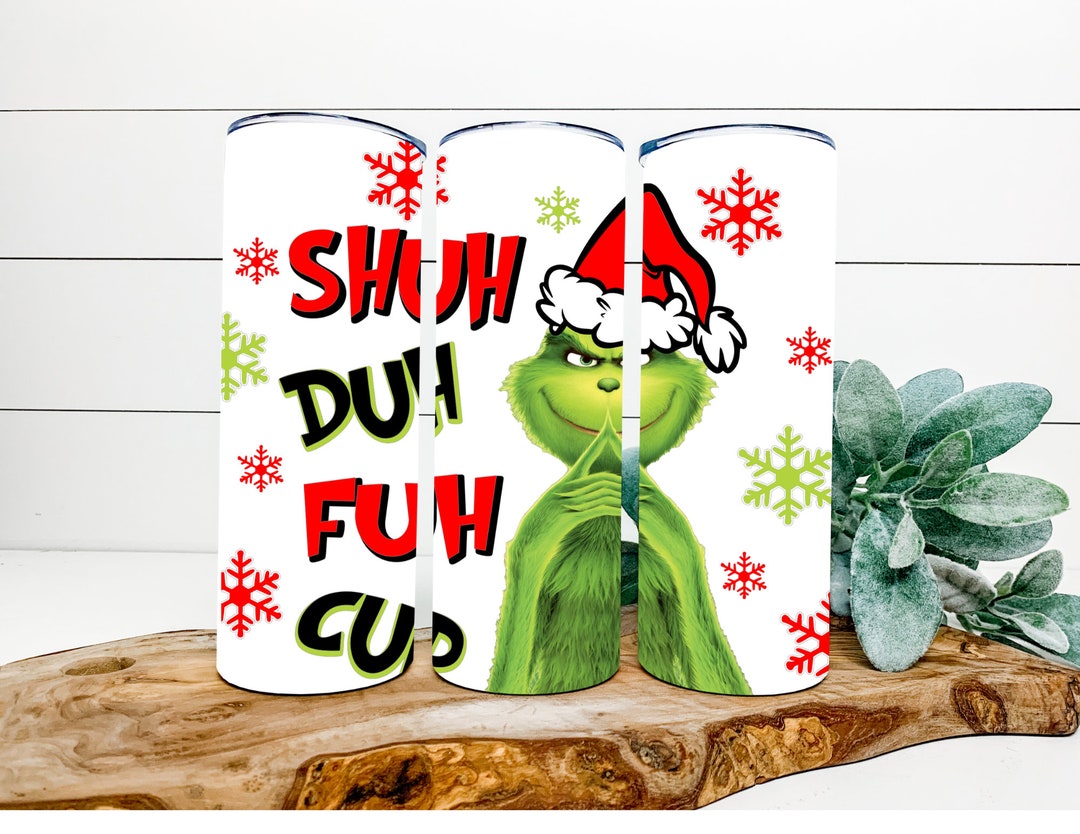 Shuh Duh Fuh Cup Tumbler (20oz Skinny) - Etsy