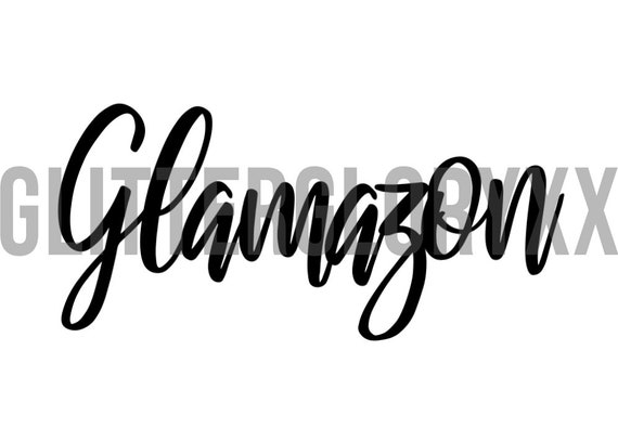 Glamazon SVG PNG Instant Downloadable File | Etsy