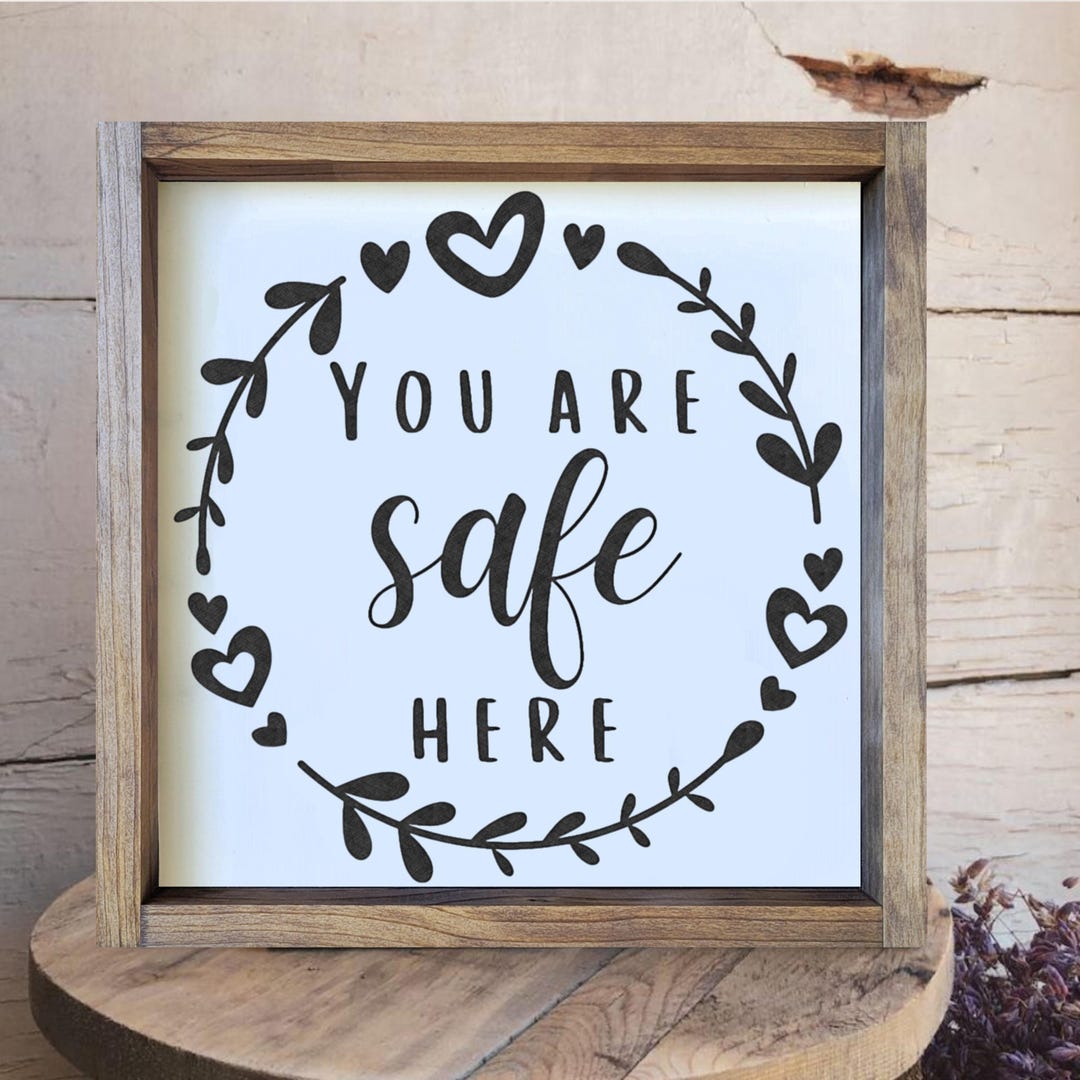 You Are Safe Here, Welcome Sign, Mental Health Wall Art, Handmade Wood ...