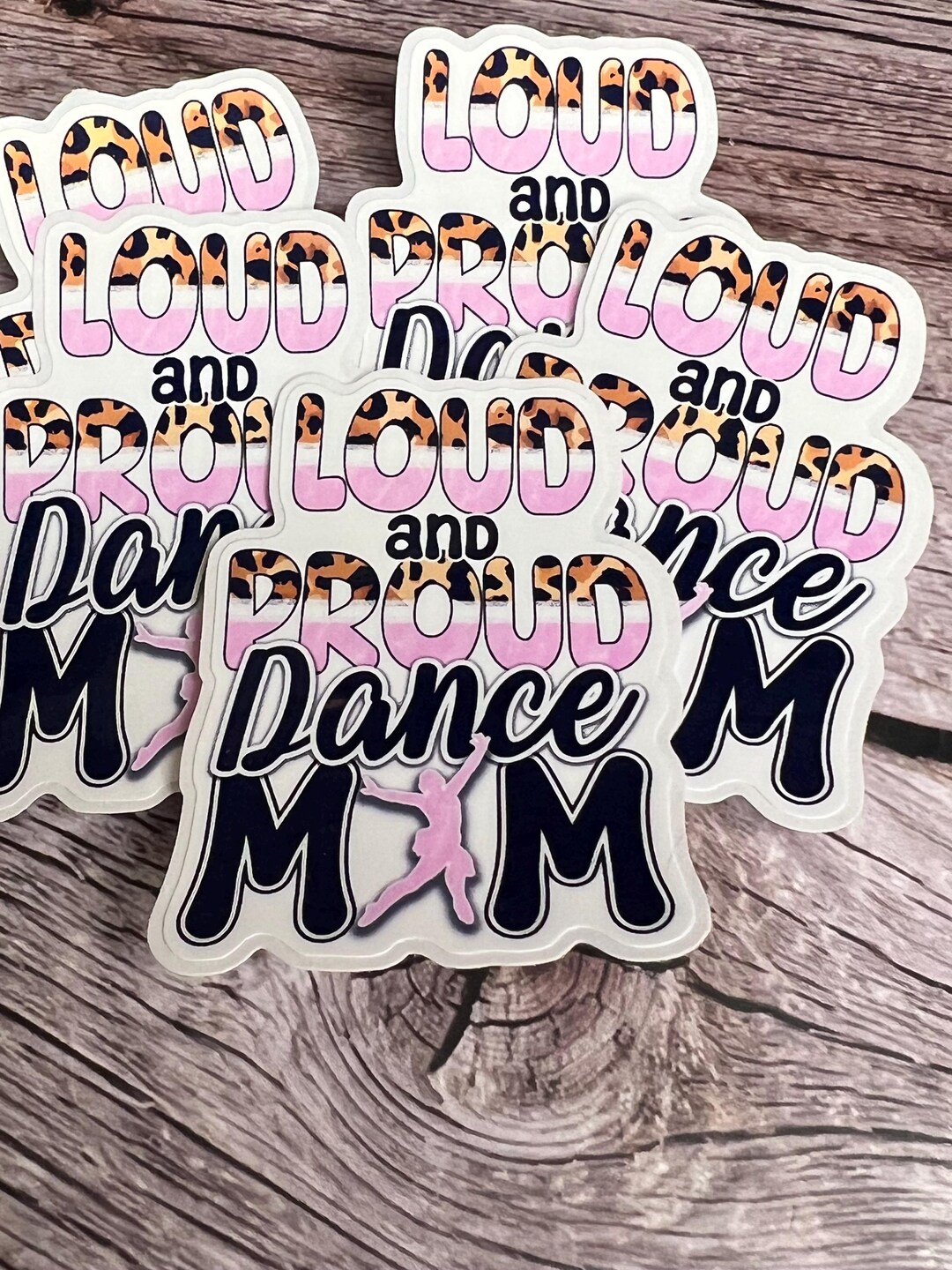 Dance Mom Sticker, Loud and Proud Sports Mama, Stocking Stuffer for ...