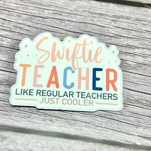 Swiftie Teacher Sticker, Educator Gift, New Teacher, Back to School ...