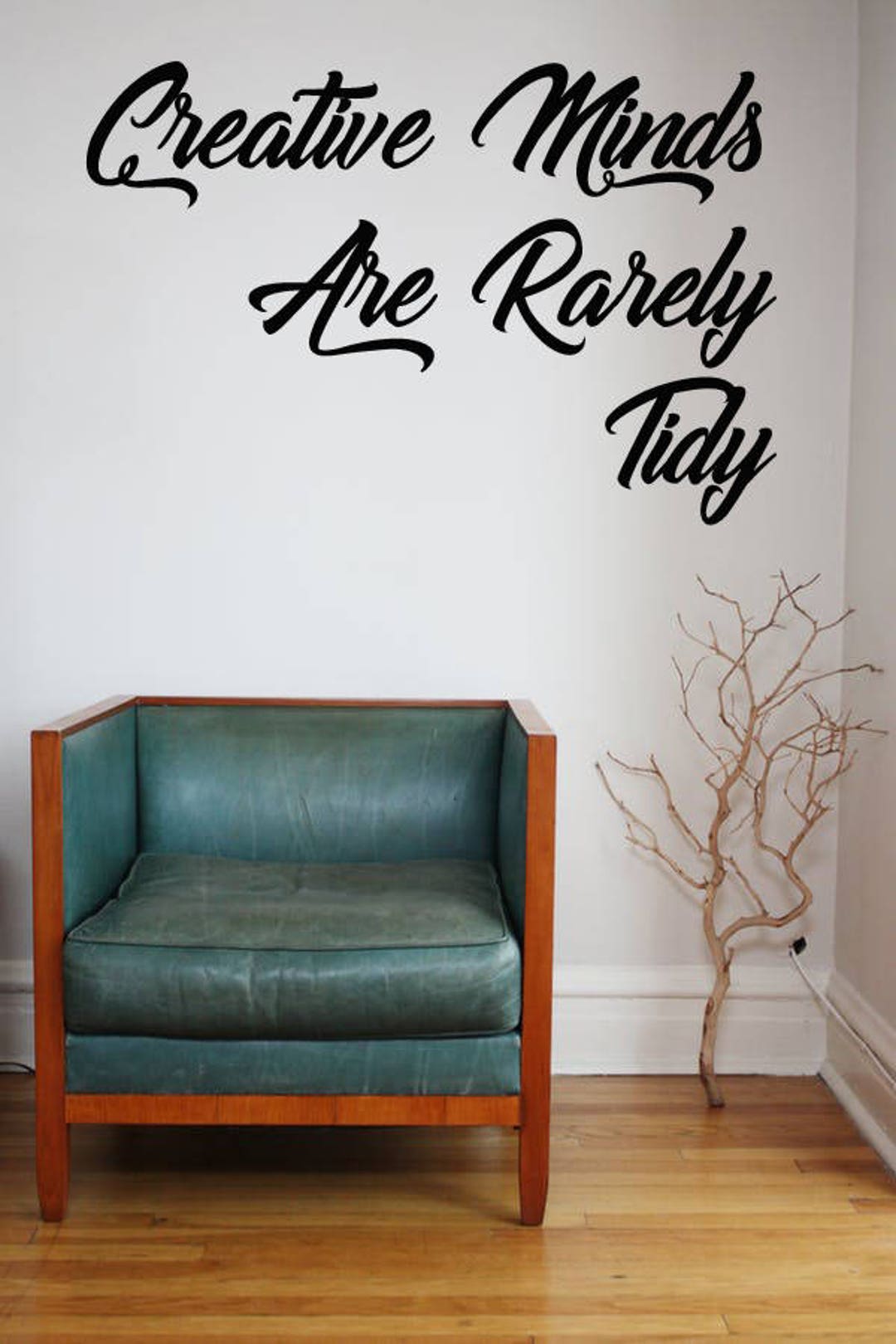Creative Minds Are Rarely Tidy Vinyl Wall Decal Sticker, Creative Vinyl ...