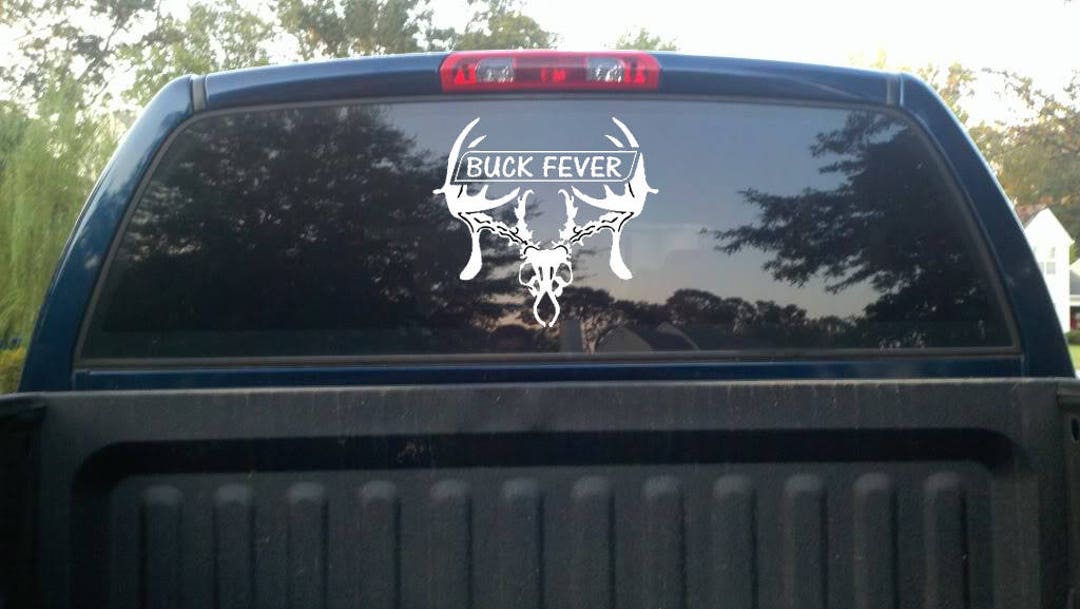 Buck Fever Back Window Decal Sticker Quote Hunting Decal, Car Decal ...