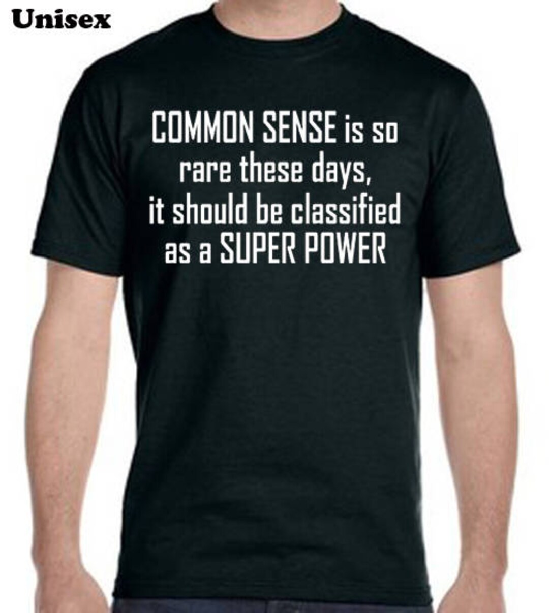 Common Sense is so Rare These Days It Should Be Classified as A Super ...