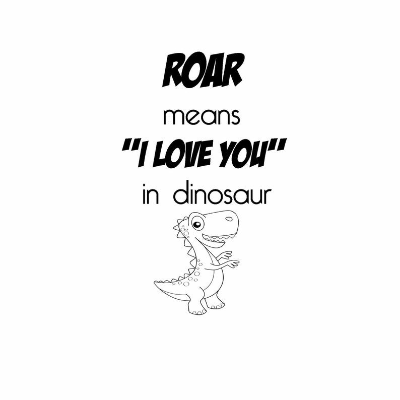 Roar Means I Love You in Dinosaur Vinyl Wall Sticker, Wall Art Sticker ...