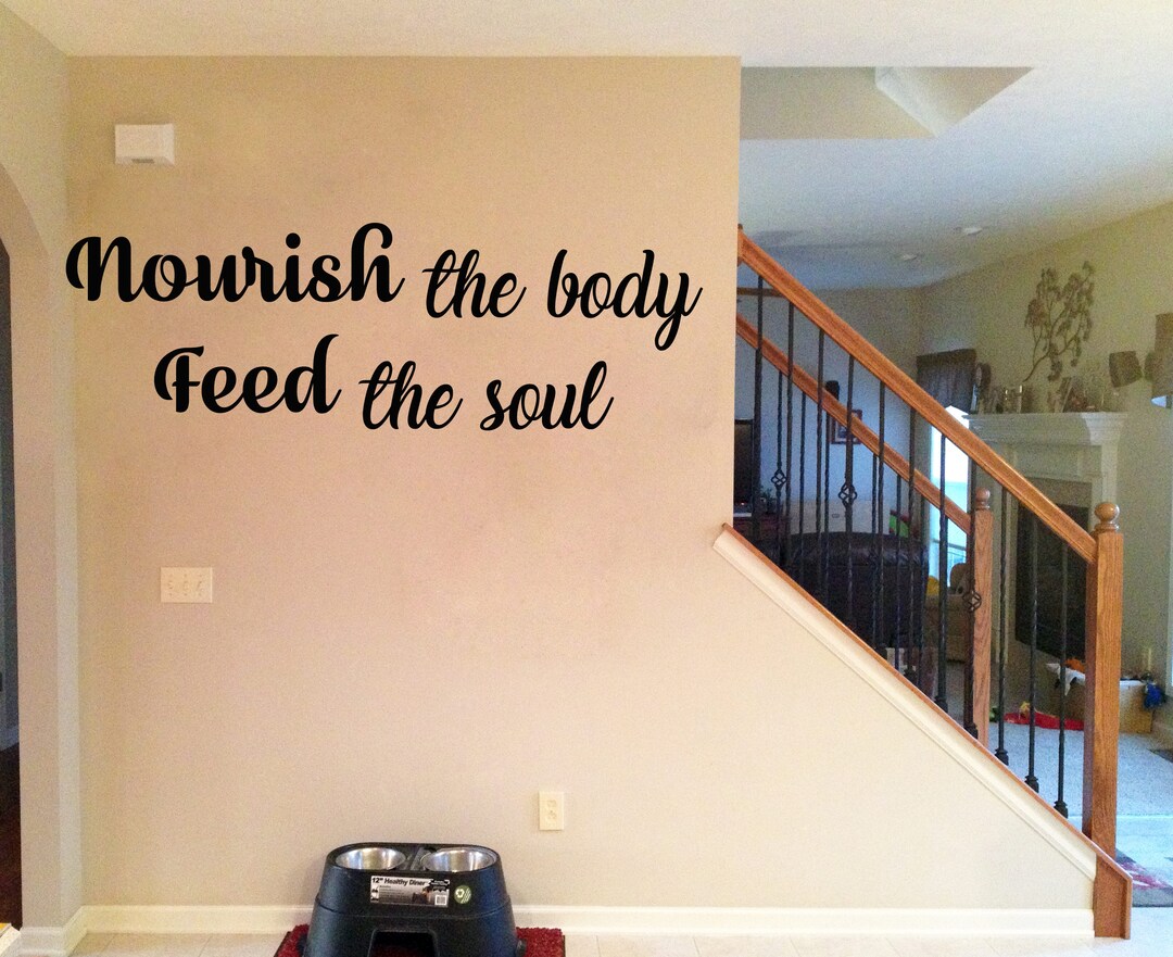 Nourish the Body Feed the Soul Vinyl Wall Decal Sticker, Vinyl Wall ...