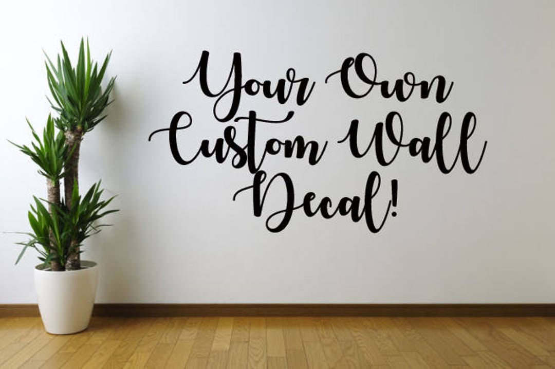 Custom Personalized Vinyl Decal Sticker, Custom Quote Art, Custom ...