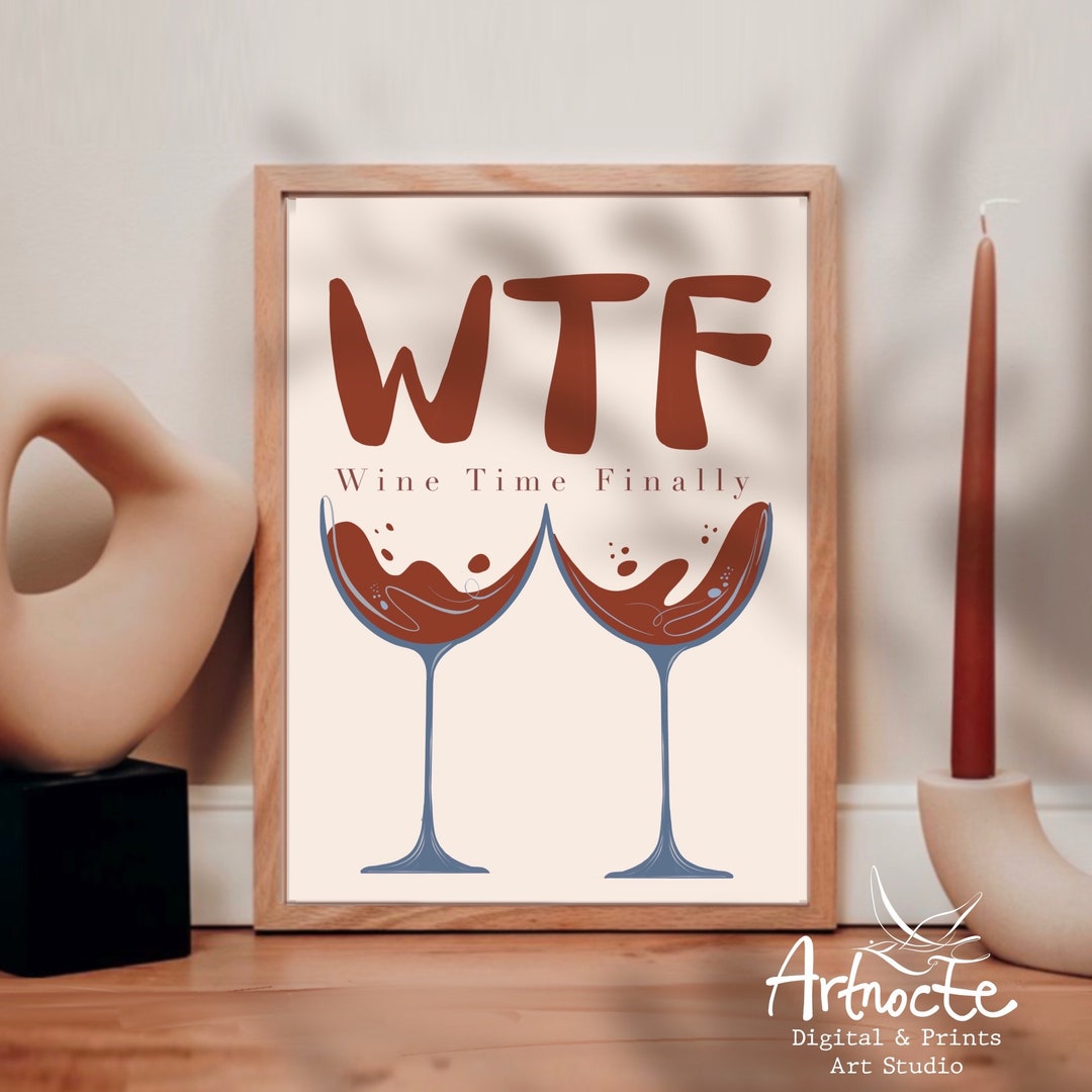 Wine Time Finally Trendy Wall Art, Wine Poster, Kitchen Poster Wall Art ...