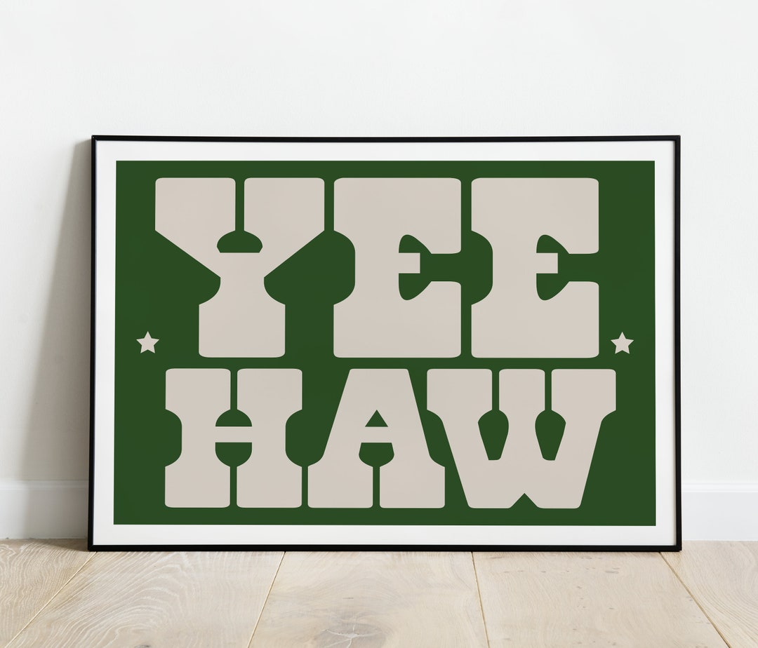YEE HAW Art Print / Fun Western Art Print / Cowboy Art Print - Etsy