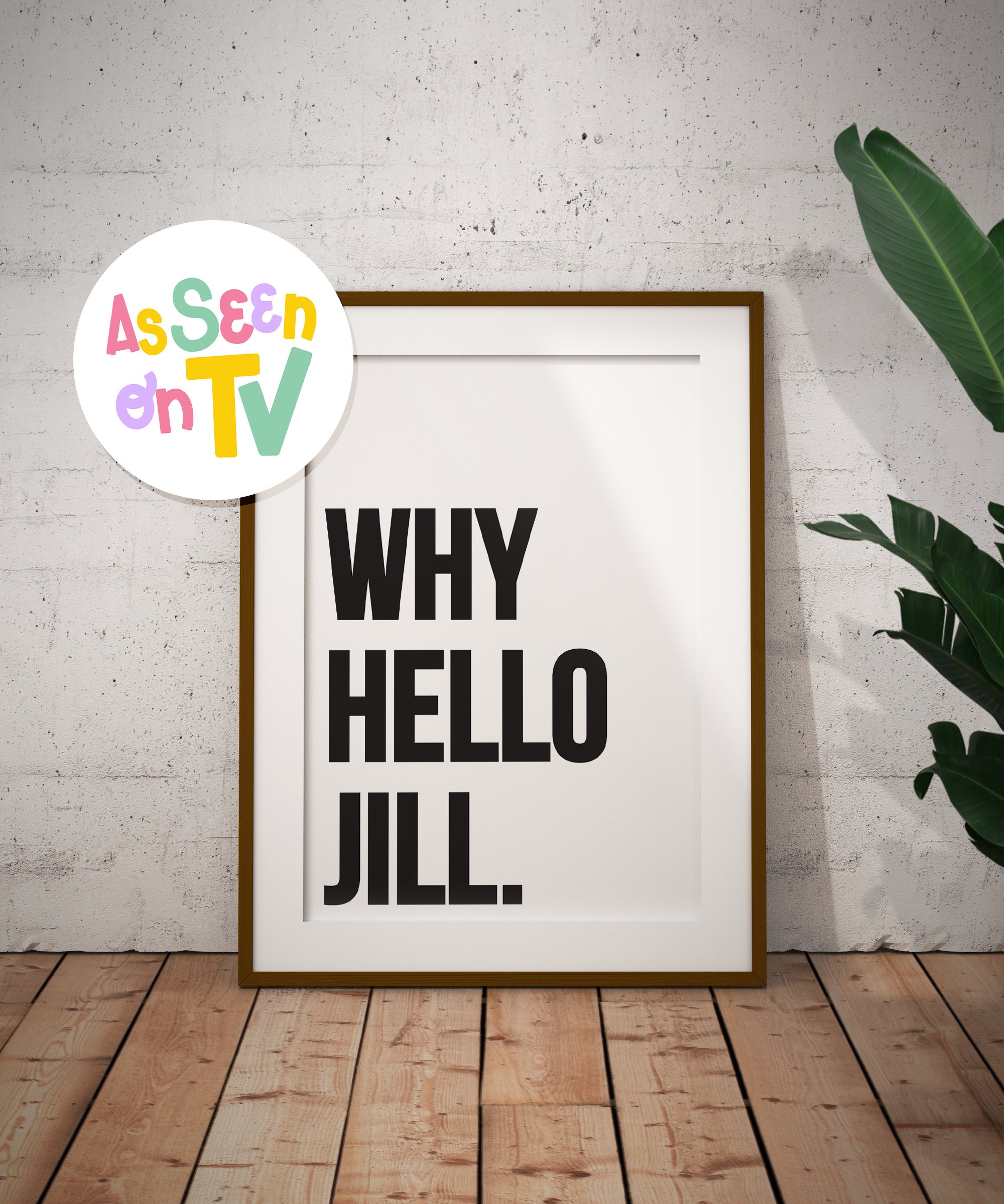 As Seen on Itv This Morning WHY HELLO JILL Print - Etsy UK