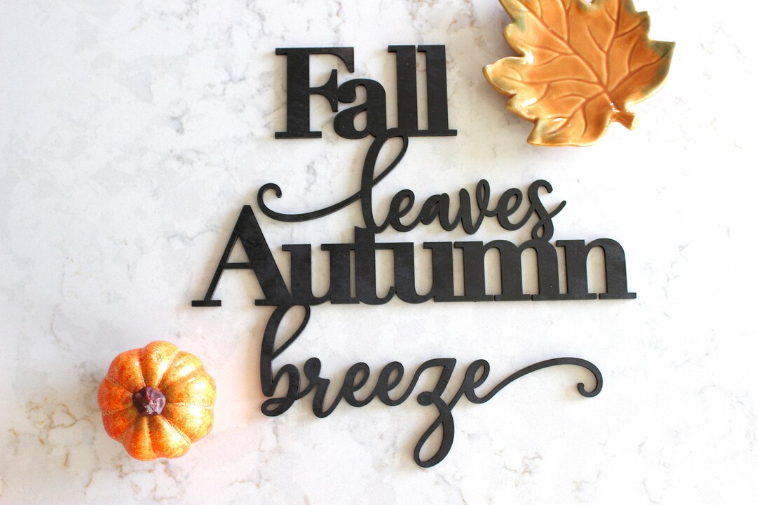 Fall Leaves Autumn Breeze, Fall Décor Sign, Porch Décor, Welcome Décor ...