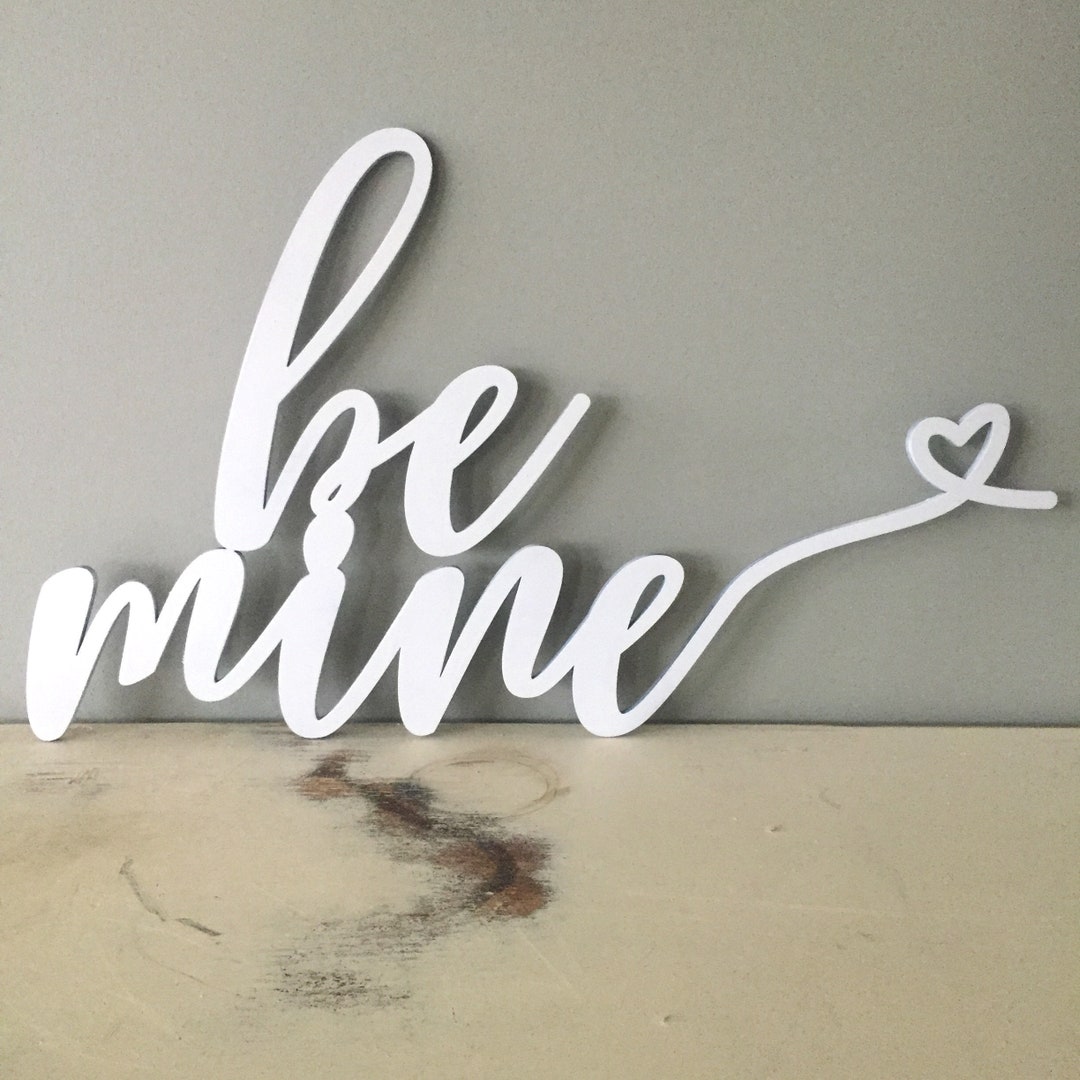 Be Mine Sign, Custom Be Mine Sign, Valentine's Decor, Holiday Decor ...