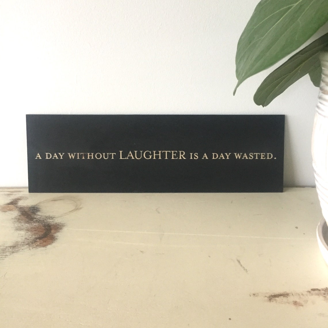 A day without laughter sign // laughter // mental health | Etsy