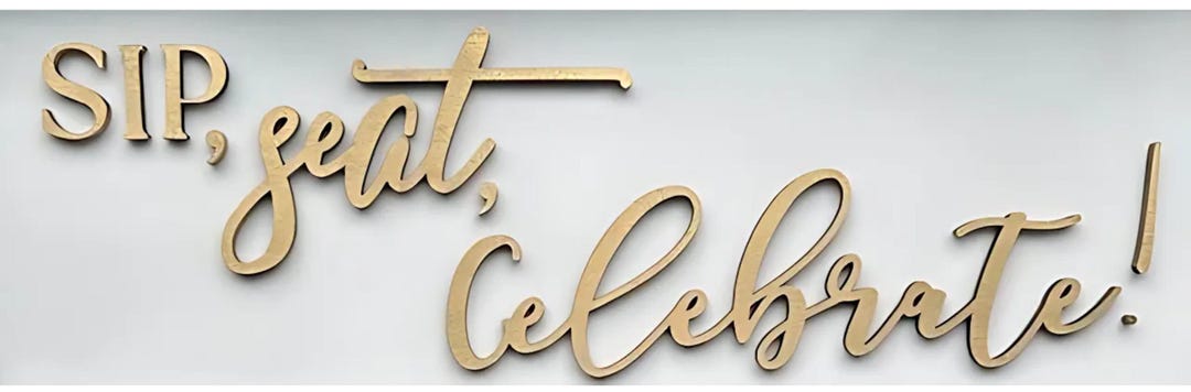 Sip Seat Celebrate Wood Letters ONLY, Cutouts for Wedding Signs ...