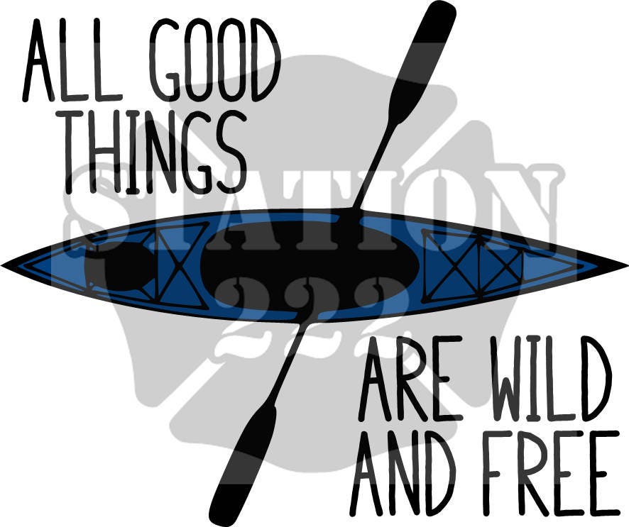 Wild and Free Kayaker SVG Cut File - Etsy